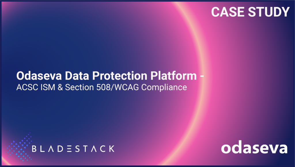 Odaseva Data Protection Platform – ACSC ISM & Section 508 WCAG ...